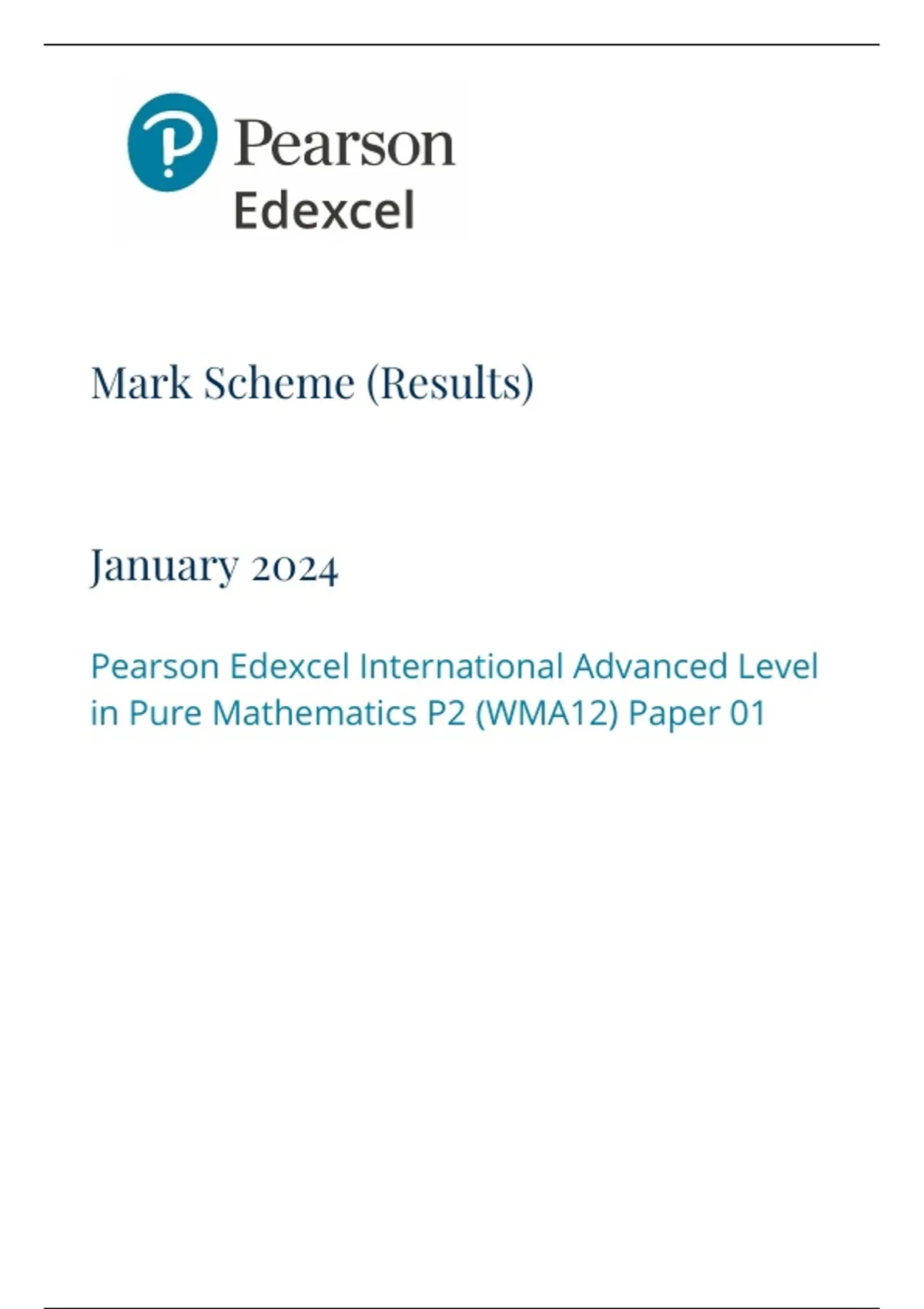 Pearson Edexcel International A-Level Pure Mathematics P2 (WMA12) Paper 01 Mark Scheme – January ...