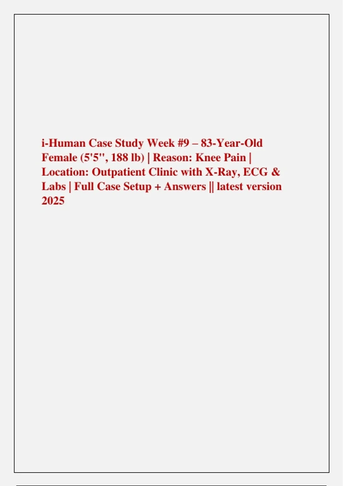 i-Human Case Study Week #9 – 83-Year-Old Female (5'5", 188 lb) | Reason ...