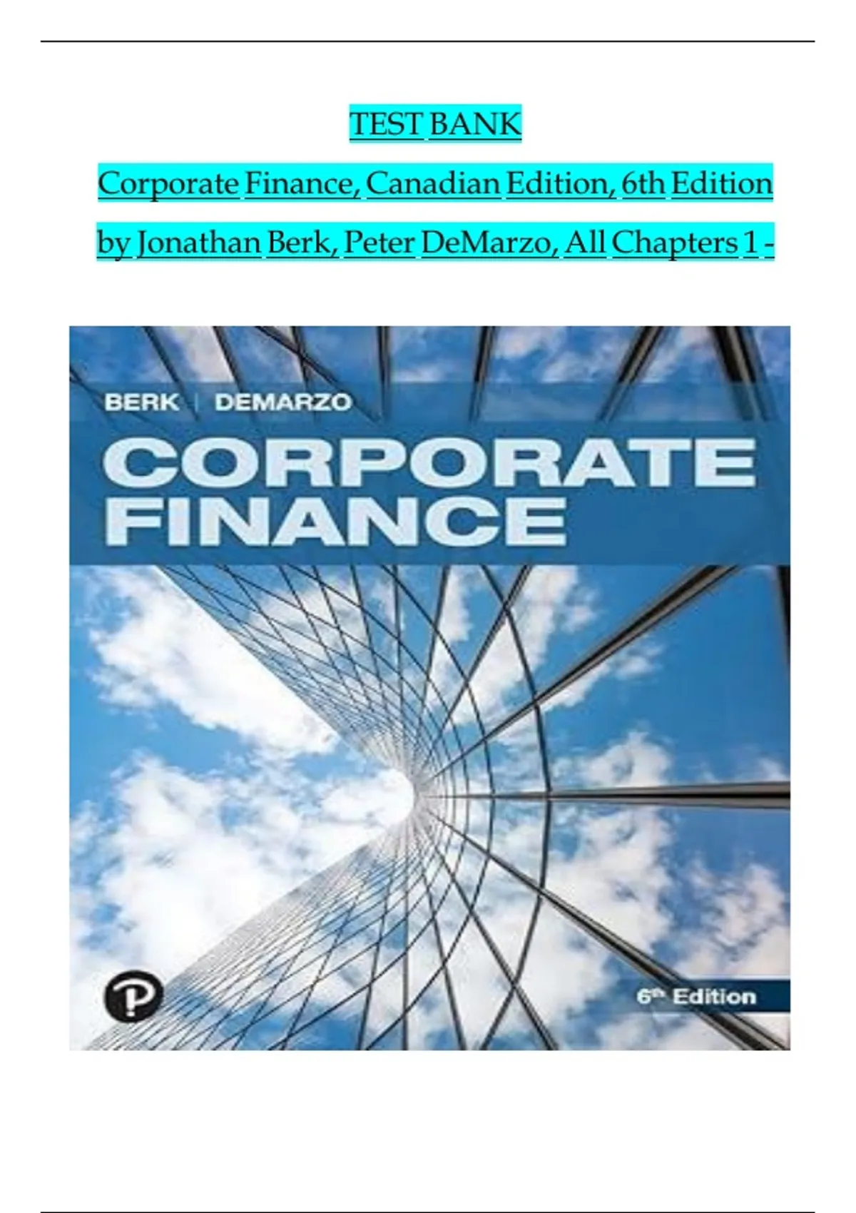 Corporate Finance, 6th Canadian Edition by Jonathan Berk, Peter DeMarzo - All Chapters 1 to 31 ...