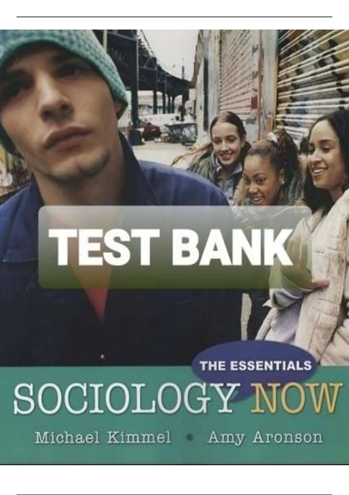 Test Bank for Sociology Now: The Essentials by Kimmel & Aronson ...