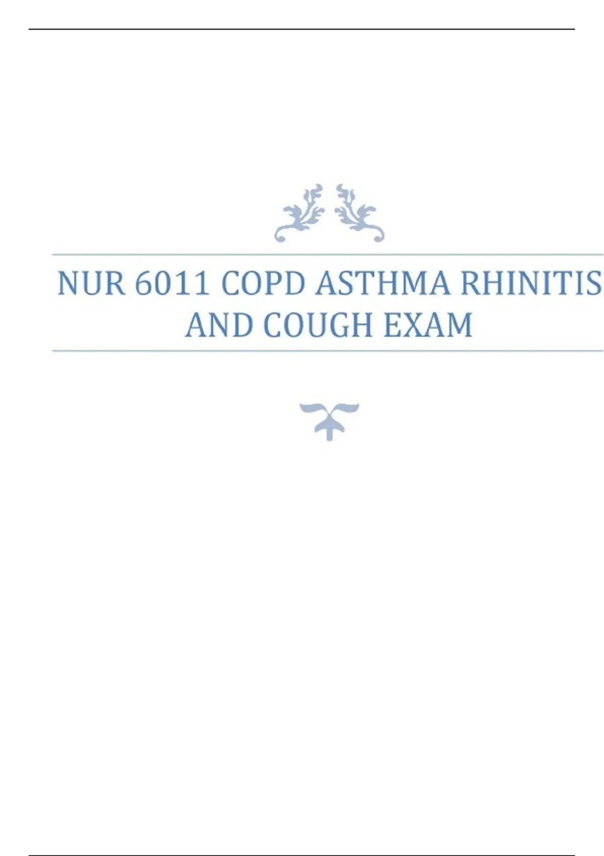 NUR 6011 COPD asthma rhinitis and cough exam | Questions and Answers ...