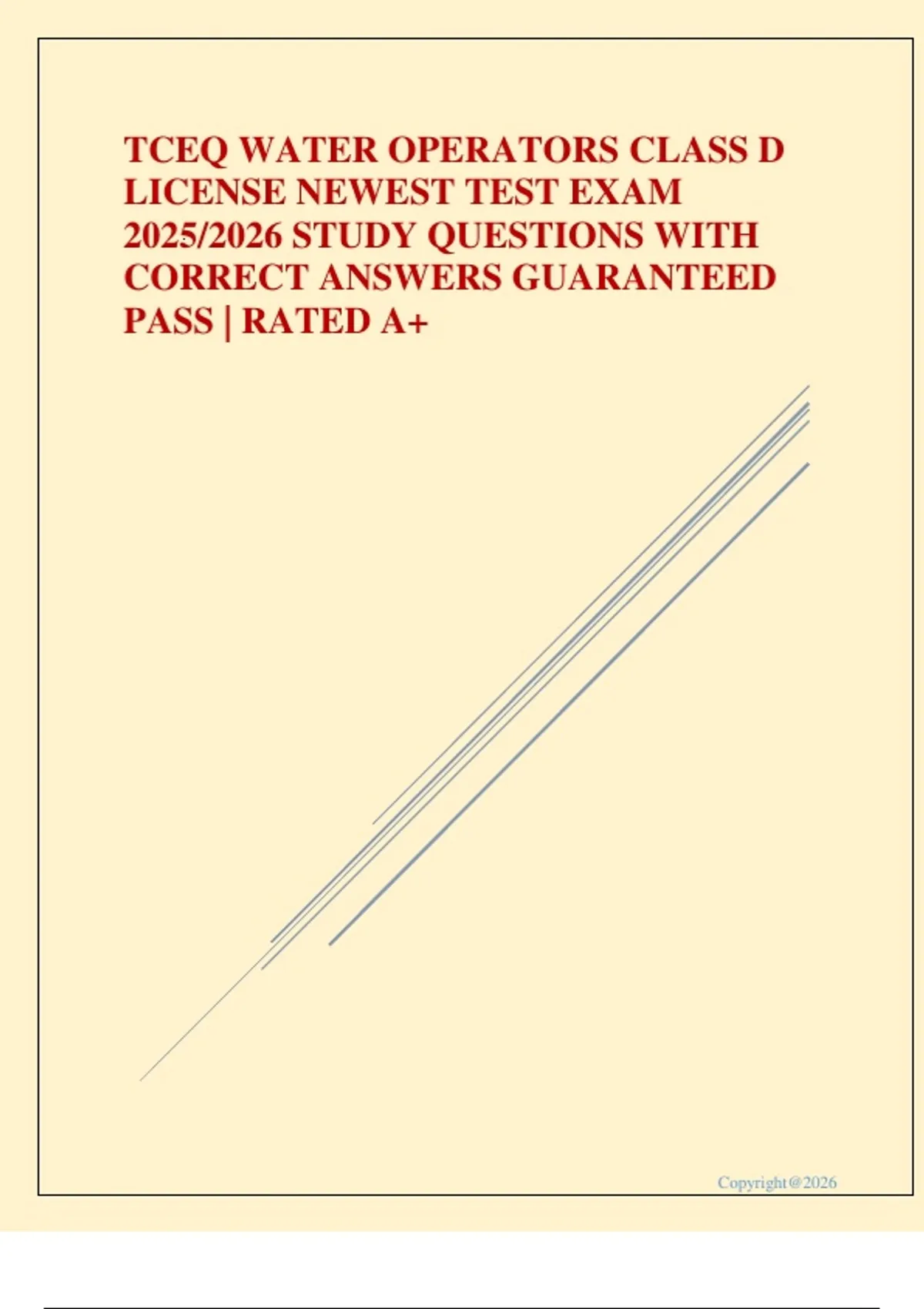 TCEQ WATER OPERATORS CLASS D LICENSE NEWEST TEST EXAM 2025/2026 STUDY ...