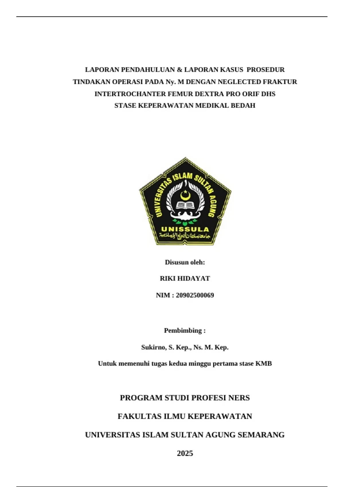 Asuhan Keperawatan ORIF DHS pada Fraktur Intertrochanter Femur Dextra ...