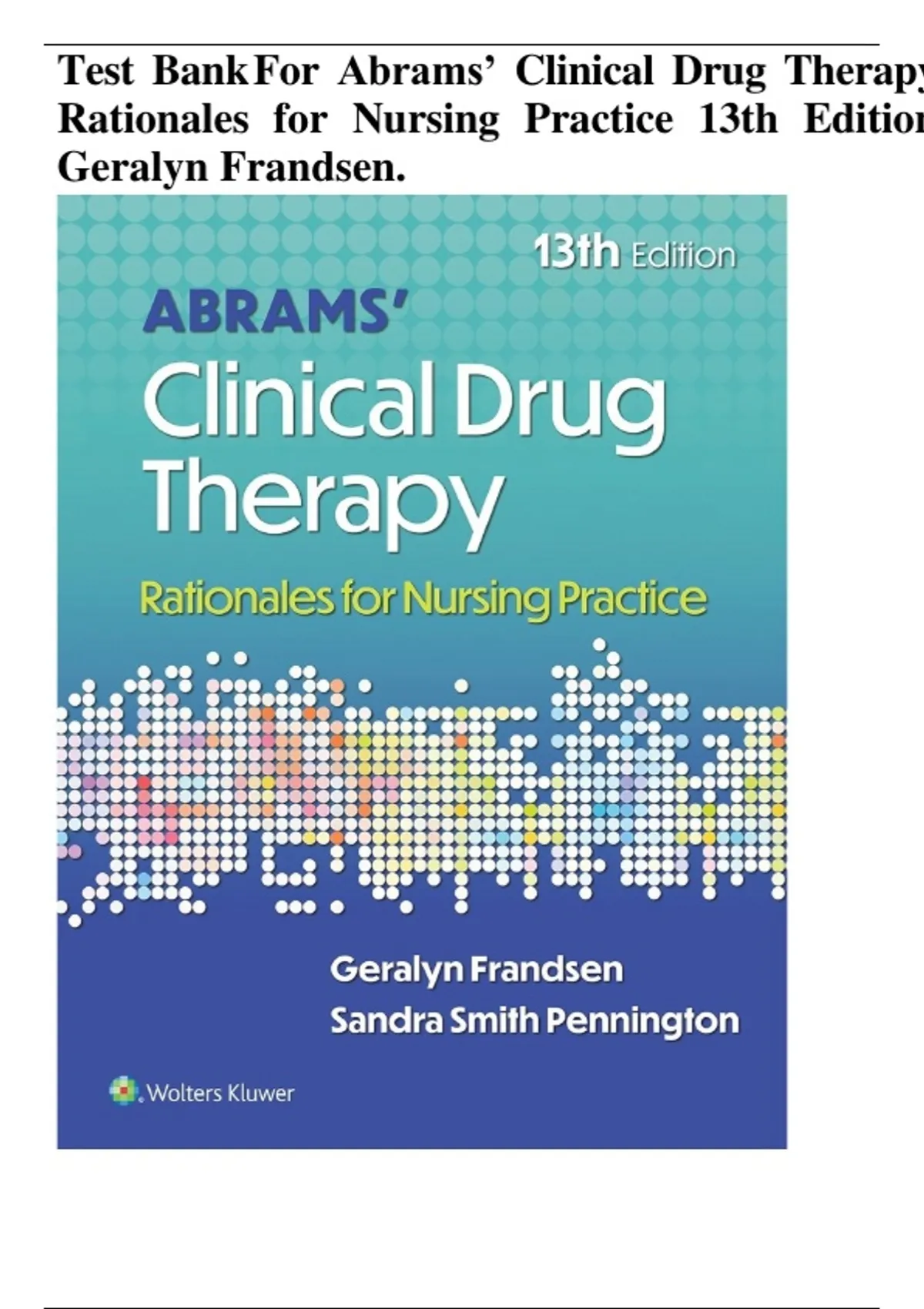 Abram’s Clinical Drug Therapy: Rationales for Nursing Practice – 13th ...