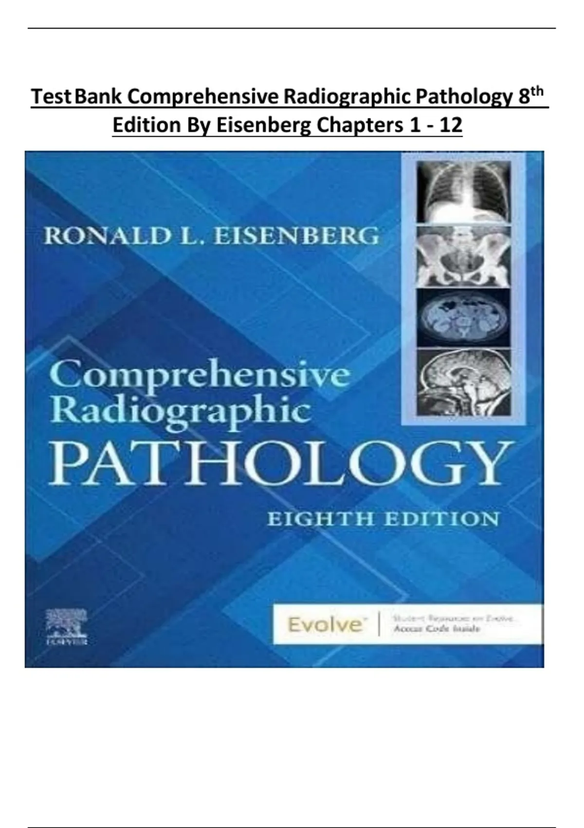 Test Bank Comprehensive Radiographic Pathology 8th Edition By Eisenberg ...