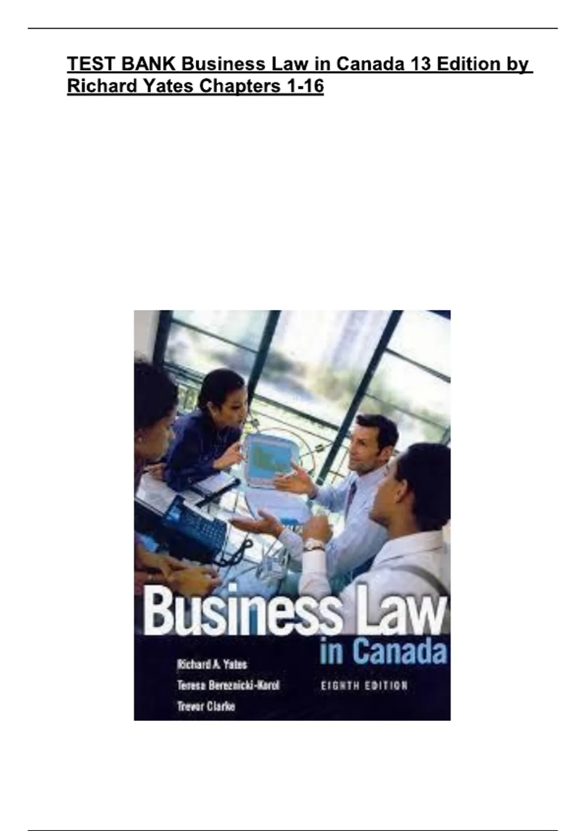 Business Law in Canada – 13th Canadian Edition (Yates, Clarke, Ng ...