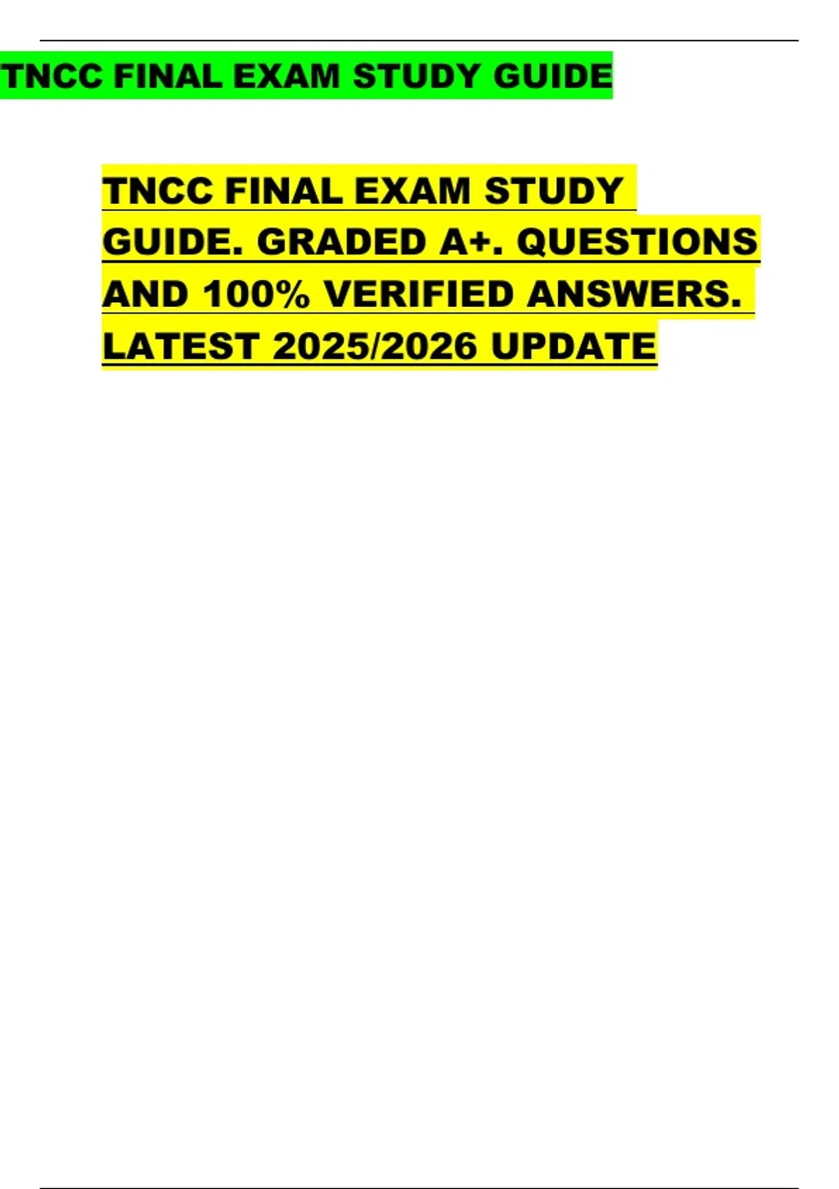 TNCC FINAL EXAM STUDY GUIDE TNCC FINAL EXAM STUDY GUIDE. GRADED A+ ...
