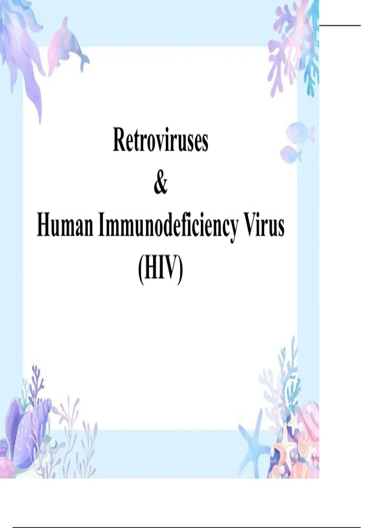 Retroviruses & HIV – Structure, Life Cycle, and Clinical Implications ...