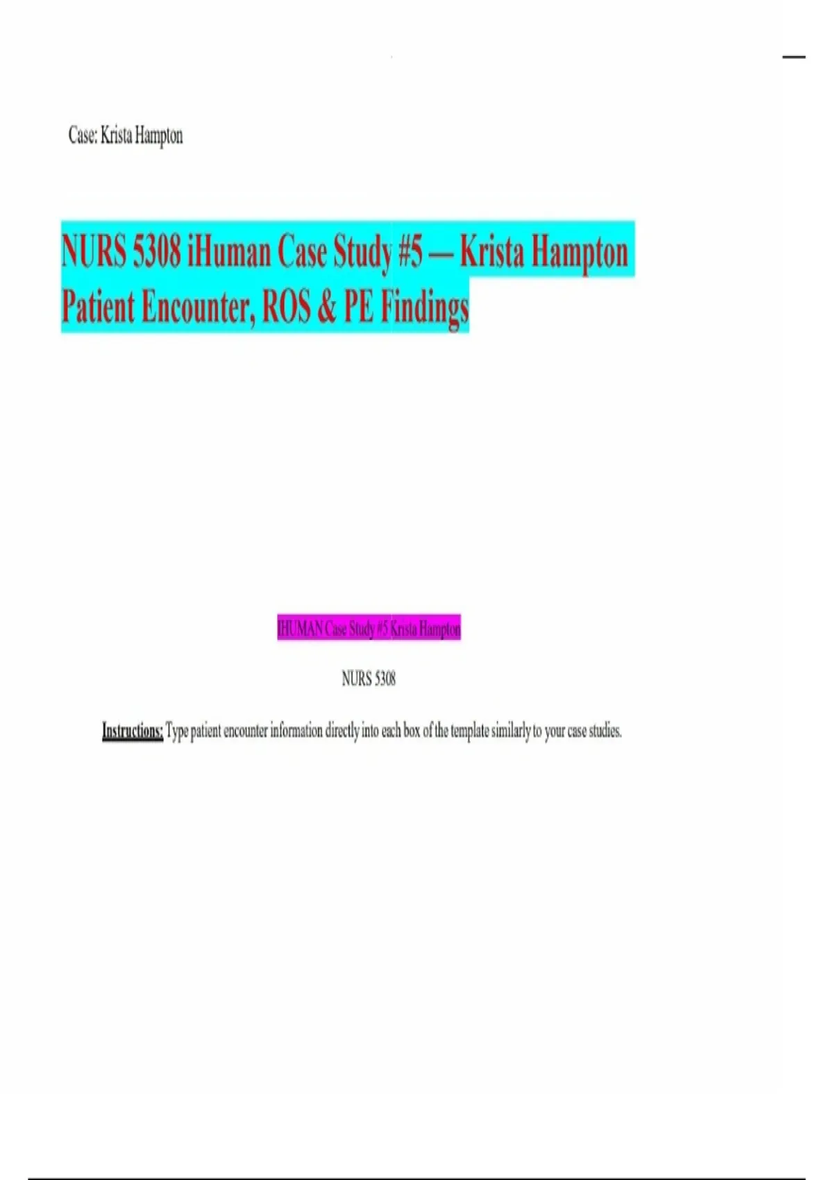 NURS 5308 iHuman Case Study #5 — Krista Hampton Patient Encounter, ROS & PE Findings - NURS 5308 ...