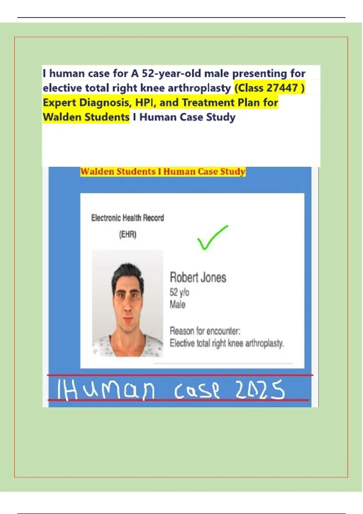 I human case for A 52-year-old male presenting for elective total right ...
