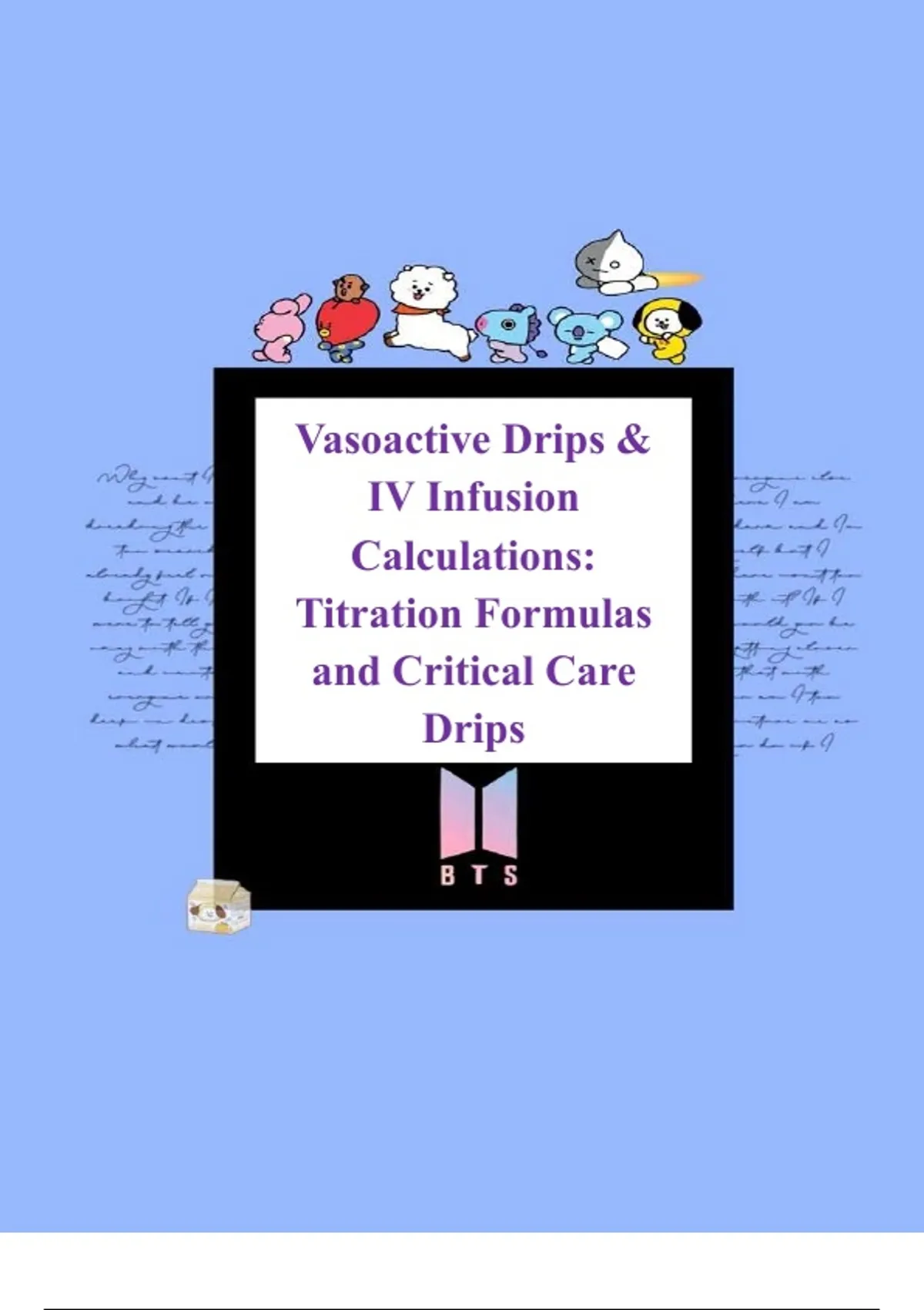 Vasoactive Drips & IV Infusion Calculations -Titration Formulas and ...