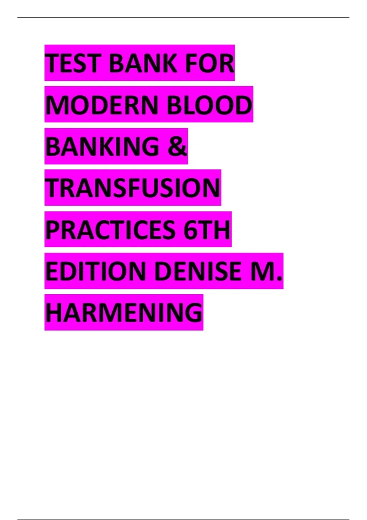 TEST BANK FOR MODERN BLOOD BANKING & TRANSFUSION PRACTICES 6TH EDITION ...