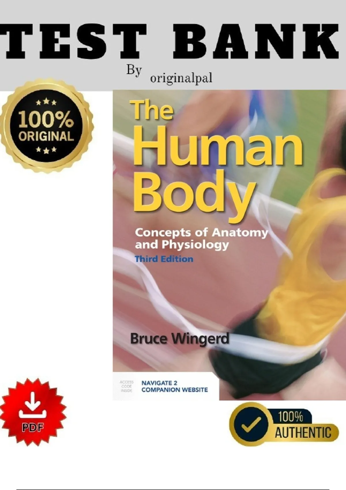 FULL TEST BANK | The Human Body: Concepts of Anatomy and Physiology 3rd ...